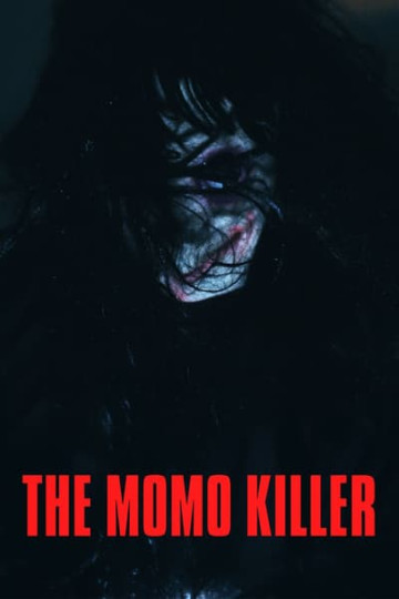 Watch The Momo Killer Online | 2022 Movie | Yidio