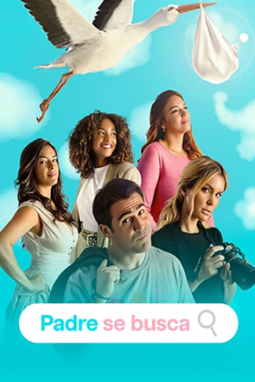 Watch Padre Se Busca Online | 2022 Movie | Yidio