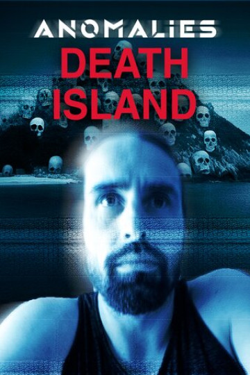 Watch Anomalies: Death Island Online | 2025 Movie | Yidio