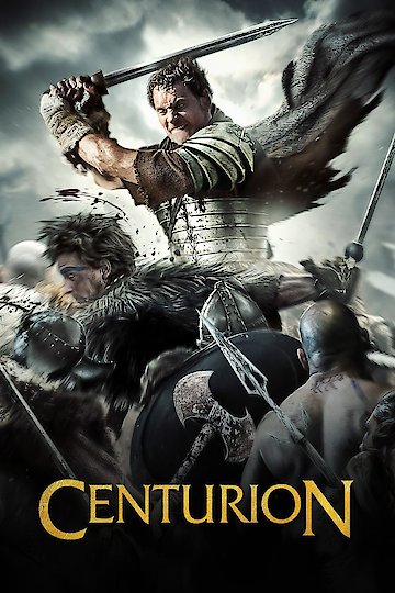 Watch Centurion Online | 2010 Movie | Yidio