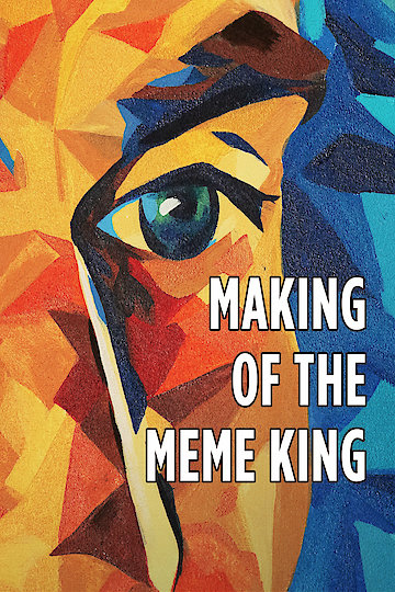 Watch Making of the Meme King Online | 2025 Movie | Yidio