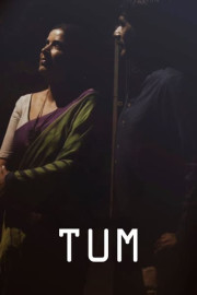 Watch Tum Online | 2025 Movie | Yidio