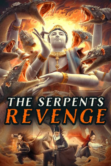 Watch The Serpent's Revenge Online | 2021 Movie | Yidio