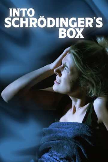 Watch Into Schrödinger's Box Online | 2021 Movie | Yidio