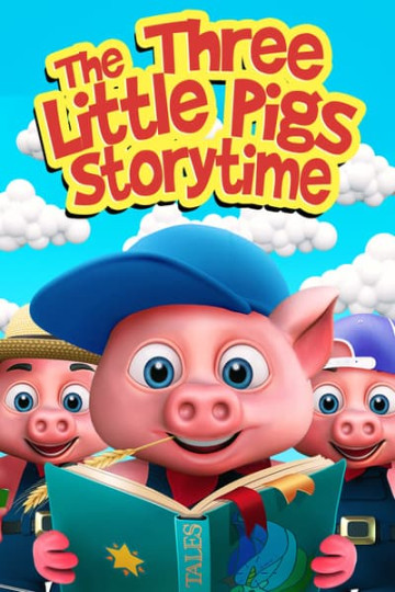Watch The Three Little Pigs Storytime Online | 2021 Movie | Yidio