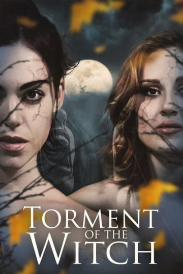 Watch Torment of the Witch Online | 2025 Movie | Yidio