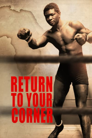 Watch Return to Your Corner Online | 2025 Movie | Yidio