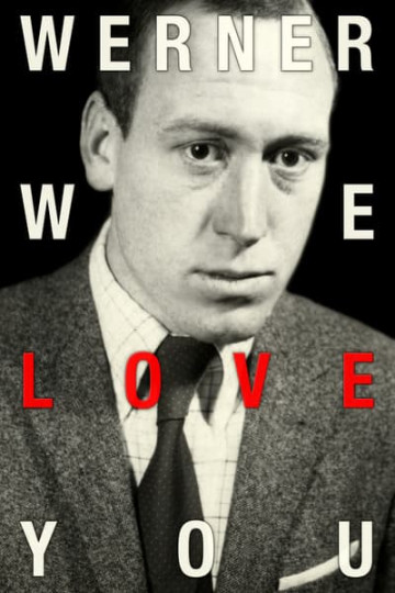 Watch Werner We Love You Online | 2021 Movie | Yidio
