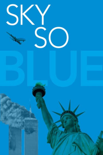 Watch Sky So Blue Online | 2021 Movie | Yidio