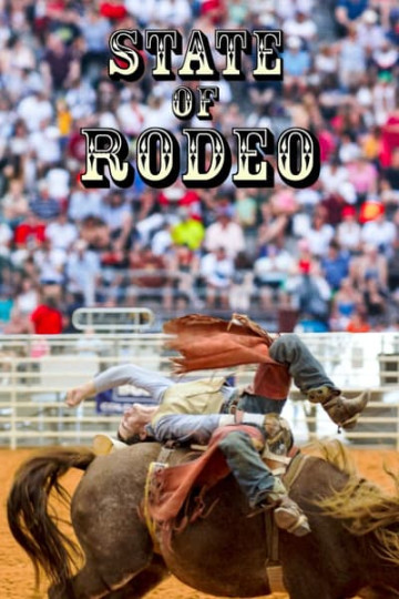 Watch State of Rodeo Online | 2021 Movie | Yidio