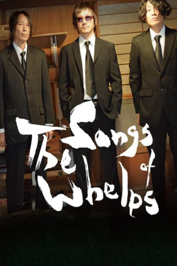 Watch The Songs of Whelps Online | 2021 Movie | Yidio