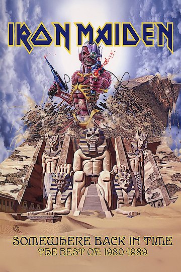 Watch Iron Maiden - Somewhere Back In Time Live Online | 2009 Movie | Yidio