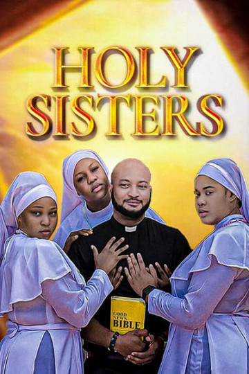 Watch Holy Sisters Online | 2023 Movie | Yidio