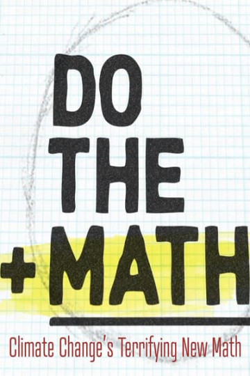 Watch Do the Math: Climate Change’s Terrifying New Math Online | 2023 ...