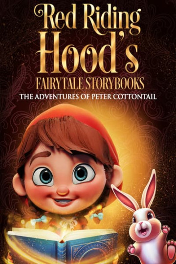 Watch Red Riding Hood’s Fairytale Storybooks: The Adventures of Peter ...