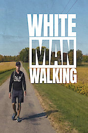 Watch White Man Walking Online | 2026 Movie | Yidio