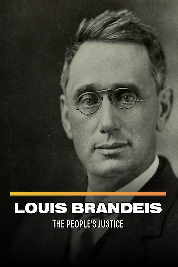 Watch Louis Brandeis: The People's Justice Online | 2024 Movie | Yidio