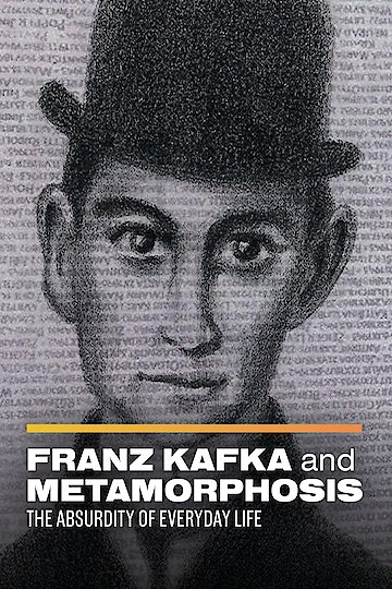 Watch Franz Kafka and Metamorphosis: The Absurdity of Everyday Life ...