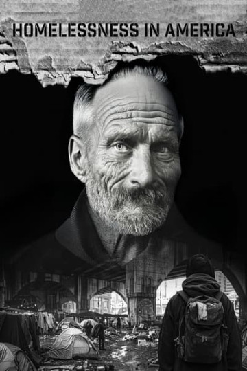 Watch Homelessness in America Online | 2025 Movie | Yidio