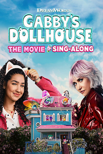 Watch Gabby's Dollhouse: The Movie Sing-Along Online | 2026 Movie | Yidio