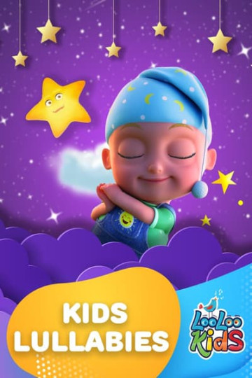 Watch LooLoo Kids: Kids Lullabies Online | 2024 Movie | Yidio