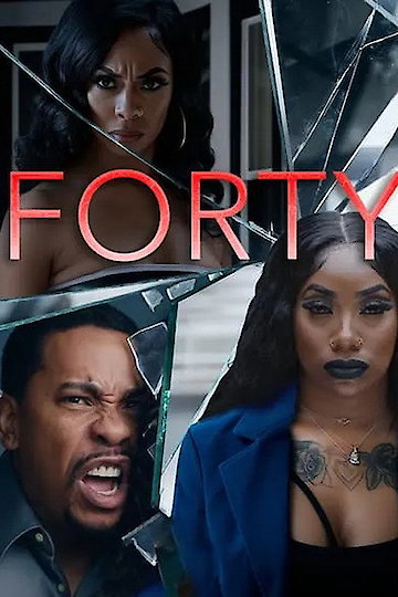 Watch Forty Online | 2025 Movie | Yidio