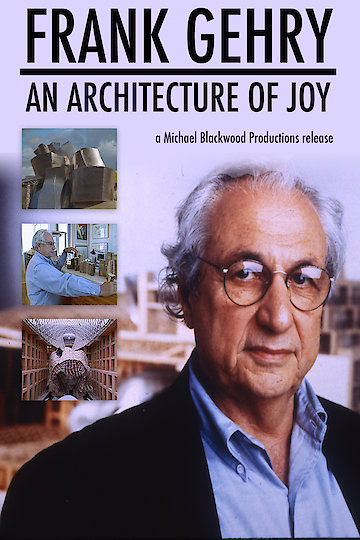 Watch Frank Gehry: An Architecture of Joy Online | 2000 Movie | Yidio