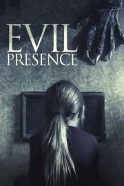 Watch Evil Presence Online | 2018 Movie | Yidio