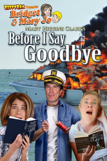 Watch RiffTrax: Before I Say Goodbye Online | 2021 Movie | Yidio
