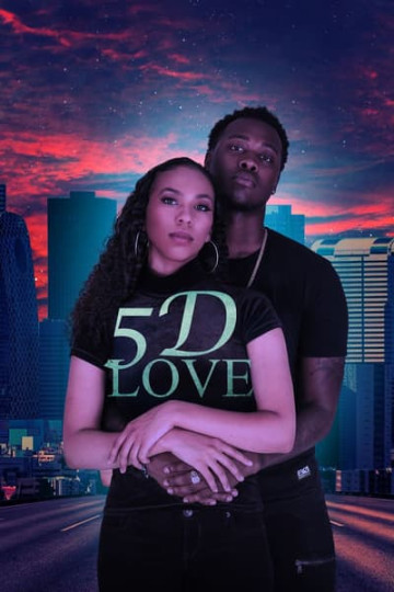 Watch 5D Love Online | 2021 Movie | Yidio