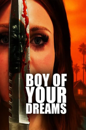 Watch Boy of Your Dreams Online | 2025 Movie | Yidio