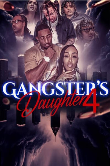 Watch Gangster's Daughter 4 Online | 2025 Movie | Yidio