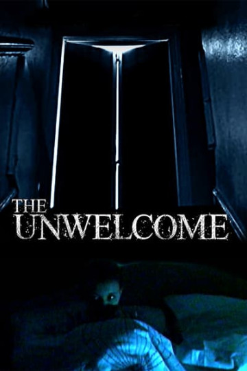 Watch The Unwelcome Online | 2021 Movie | Yidio