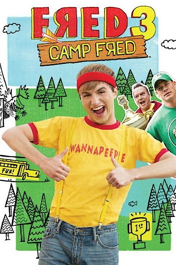 Watch Fred 3: Camp Fred Online - Full Movie from 2012 - Yidio