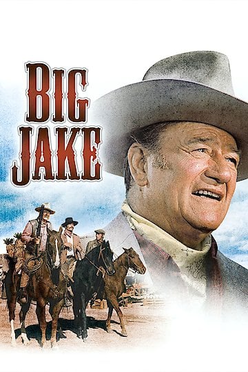 Watch Big Jake Online | 1971 Movie | Yidio