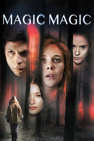Watch Magic Magic Online | 2013 Movie | Yidio