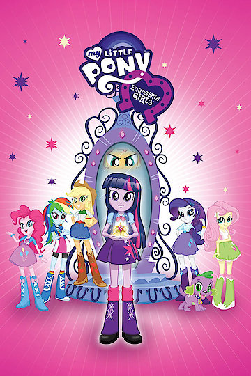 Watch My Little Pony: Equestria Girls Online - Full Movie from 2013 - Yidio