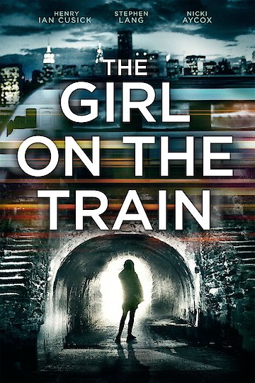 Watch The Girl on the Train Online | 2014 Movie | Yidio