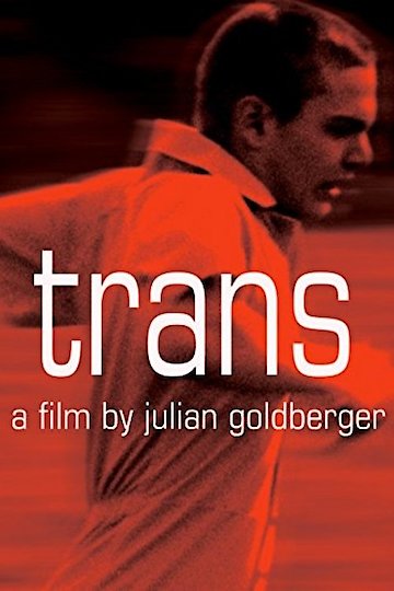 Watch Trans Online | 1998 Movie | Yidio