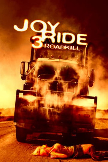 Watch Joy Ride 3: Roadkill Online | 2014 Movie | Yidio