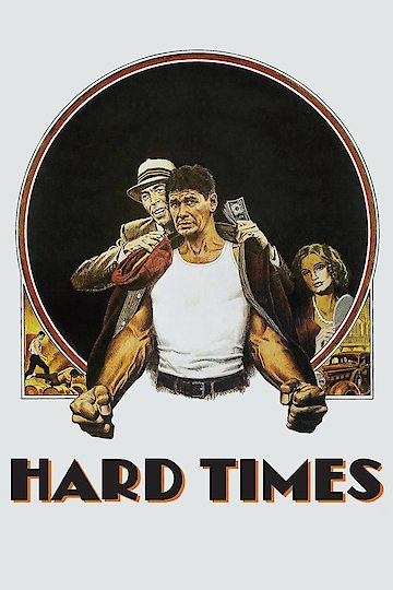 Watch Hard Times Online | 1975 Movie | Yidio