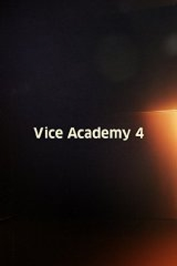 Watch Vice Academy 4 Online | 2015 Movie | Yidio