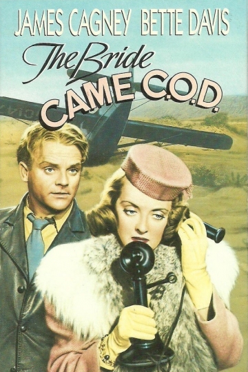 Watch The Bride Came C.O.D. Online | 1941 Movie | Yidio