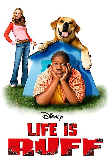 Watch Life Is Ruff Online | 2005 Movie | Yidio