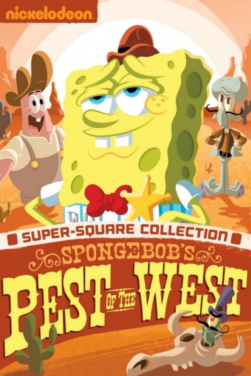Watch SpongeBob SquarePants: Pest of the West Online | 2013 Movie | Yidio