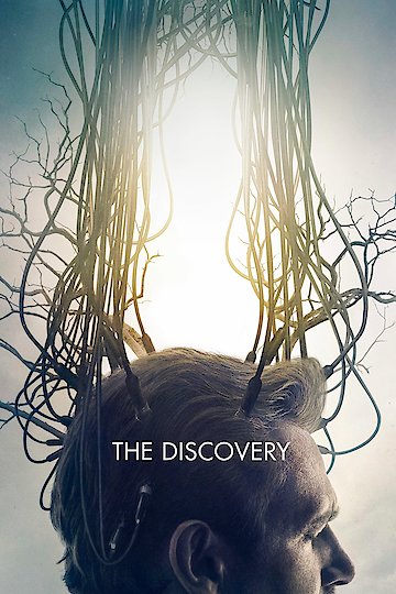 Watch The Discovery Online | 2017 Movie | Yidio