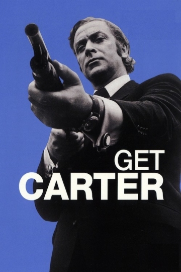 Watch Get Carter Online | 1971 Movie | Yidio