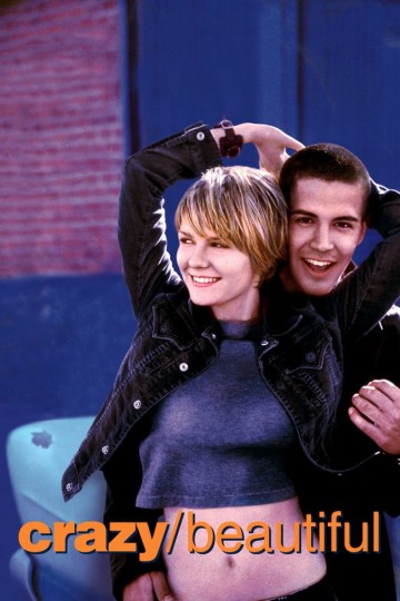 Watch Crazy/Beautiful Online | 2001 Movie | Yidio