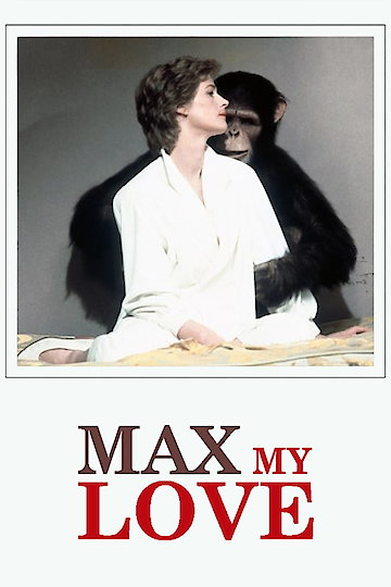 Watch Max Mon Amour Online | 1986 Movie | Yidio