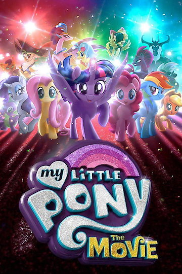 Watch My Little Pony: The Movie Online | 2017 Movie | Yidio